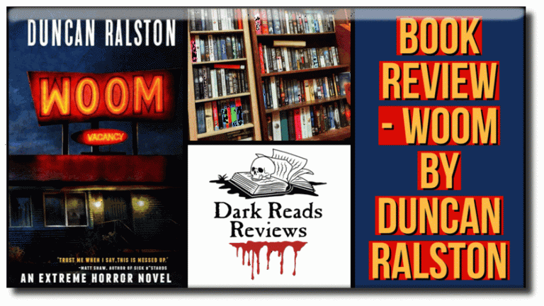 Book Review – Woom by Duncan Ralston – Dark Reads Reviews